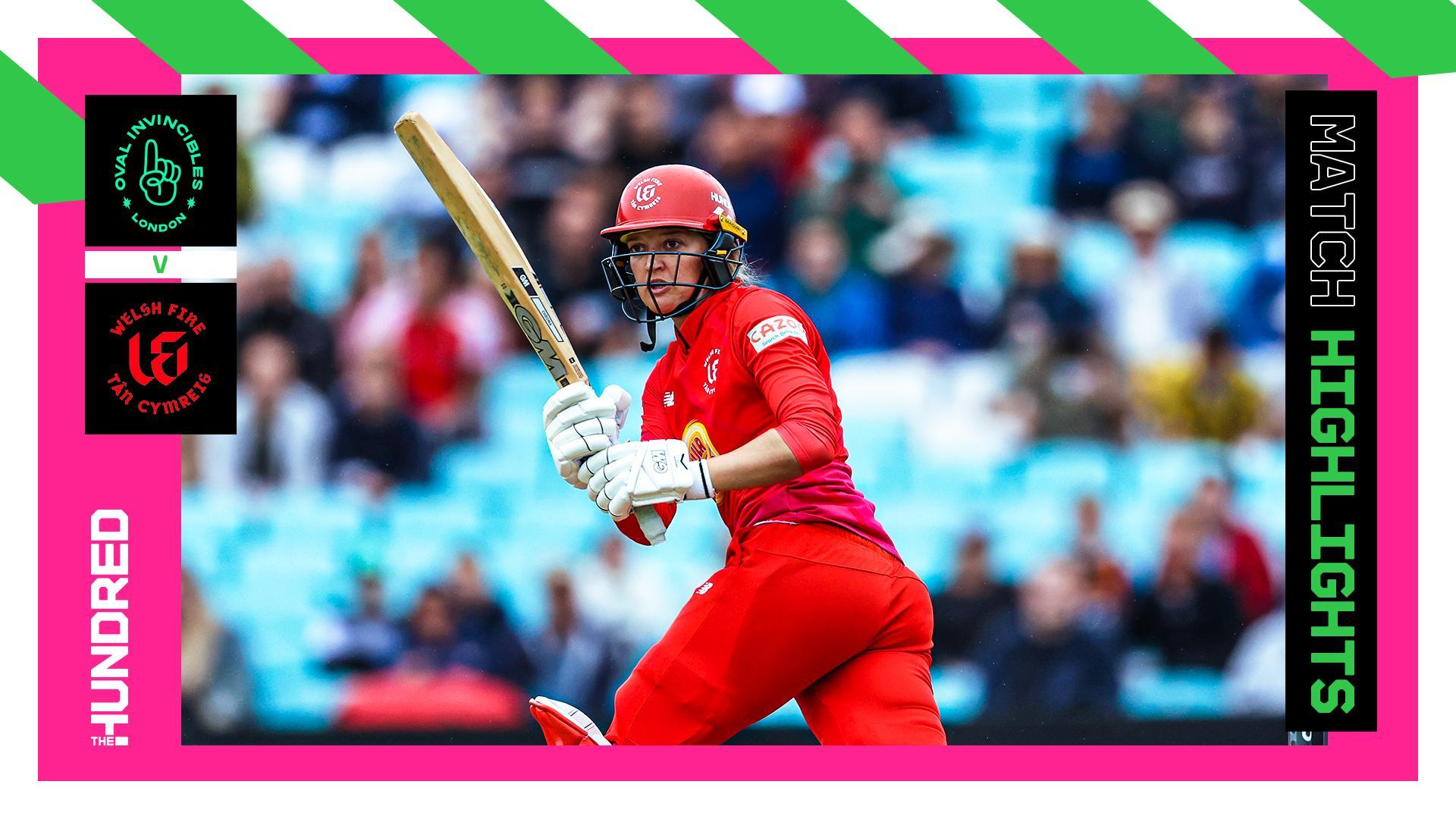 Oval Invincibles v Welsh Fire - Women's Highlights