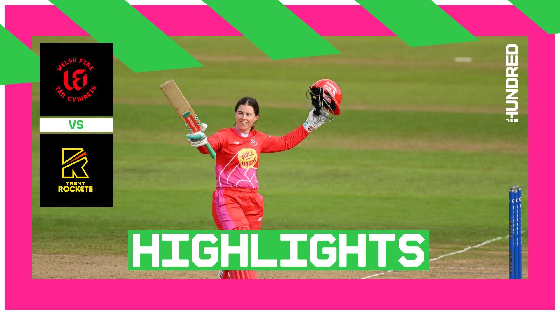 Welsh Fire vs Trent Rockets - Women's Highlights 2023