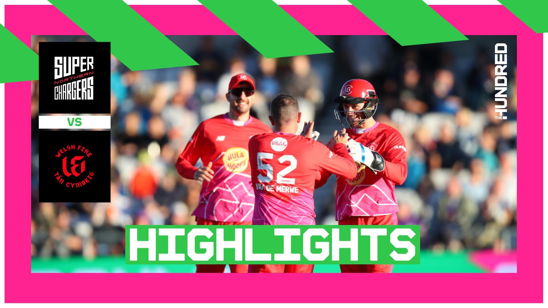 Northern Superchargers vs Welsh Fire - Men's Highlights 2023