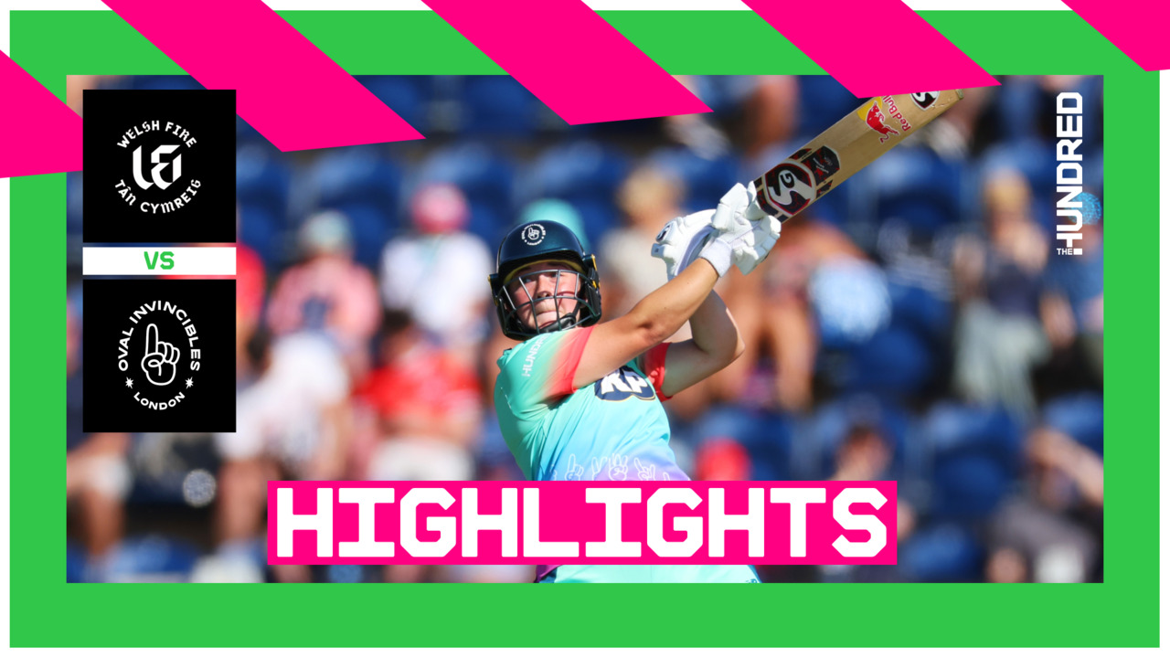 Welsh Fire vs Oval Invincibles - Women's Highlights 2024